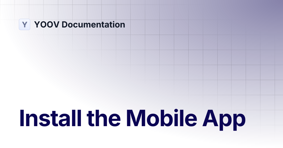 Install the Mobile App | App | YOOV Documentation