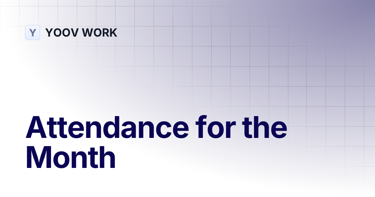 Attendance for the Month | YOOV WORK