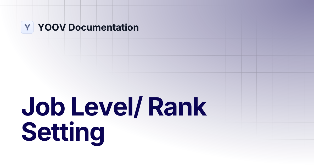 Job Level/ Rank Setting | YOOV Work | YOOV Documentation