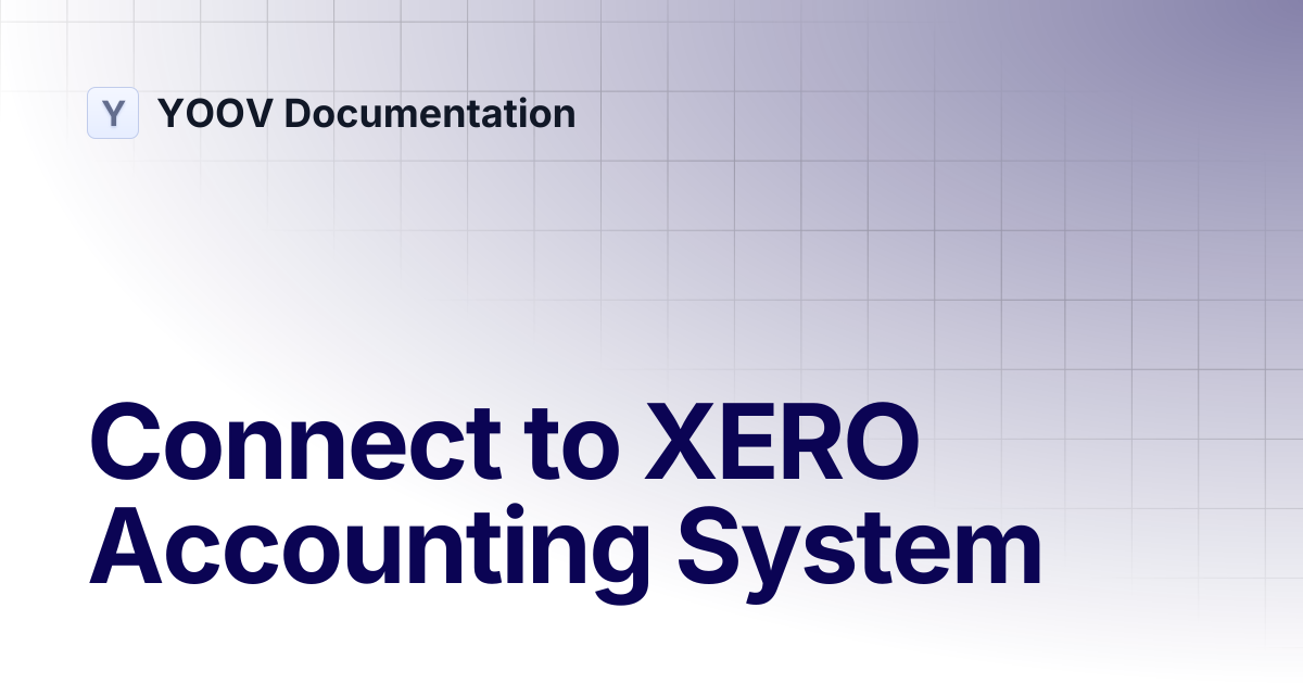 Connect to XERO Accounting System | YOOV Work | YOOV Documentation